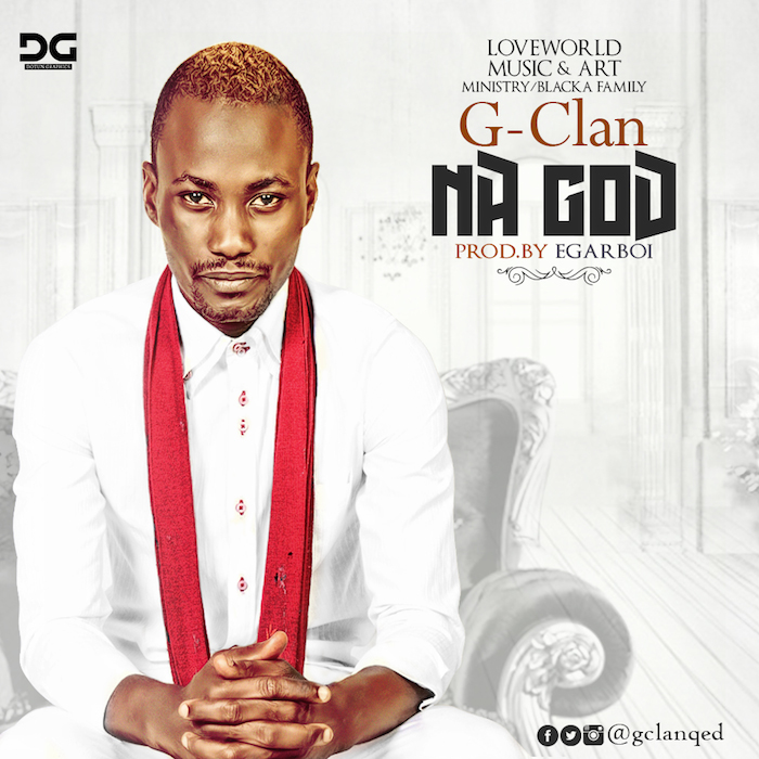 DOWNLOAD Music: G-Clan - Na God - Kingdomboiz