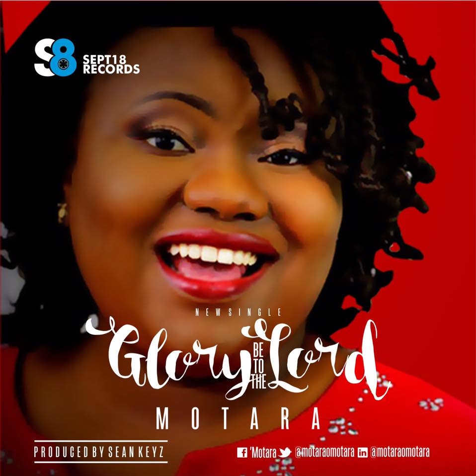 DOWNLOAD Music: Motara - Glory Be To The Lord - Kingdomboiz