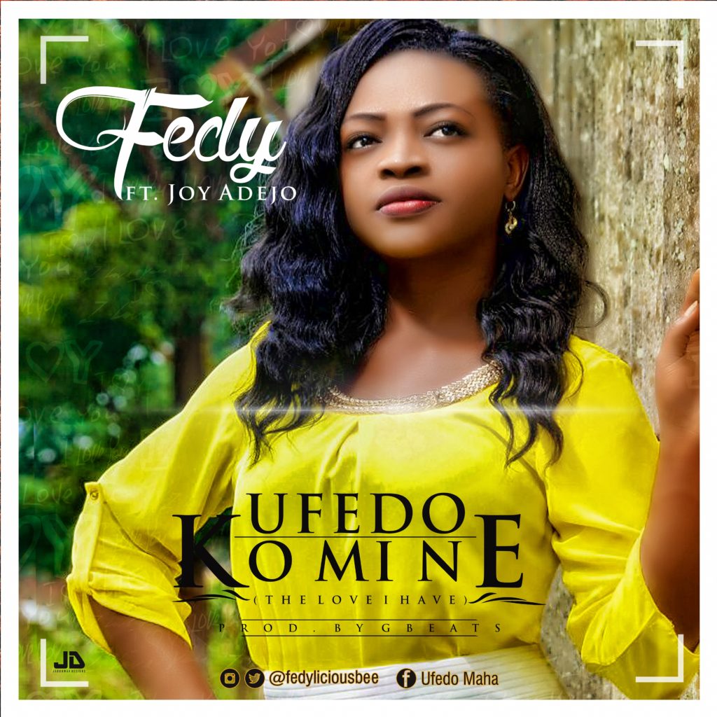 DOWNLOAD Music: Fedy - Ufedo; Ko Mi Ne (ft. Joy Adejo) - Kingdomboiz