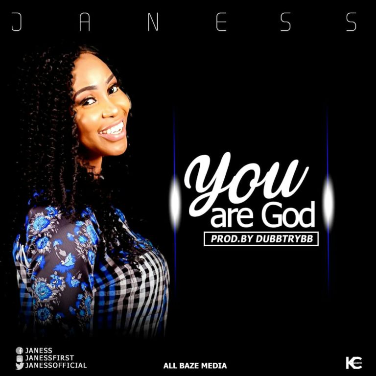 DOWNLOAD Music: Janess - You Are God - Kingdomboiz