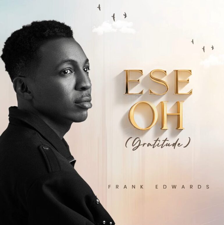 DOWNLOAD Mp3: Frank Edwards – You Too Dey Bless Me - Kingdomboiz